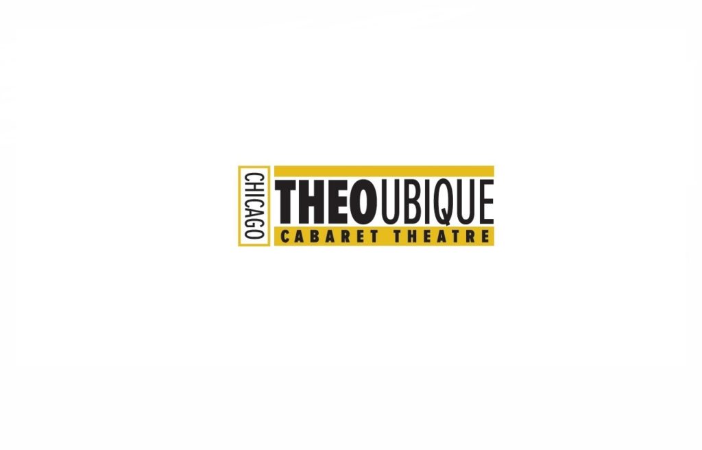 Theo Ubique Cabaret Theatre – Chicago Plays