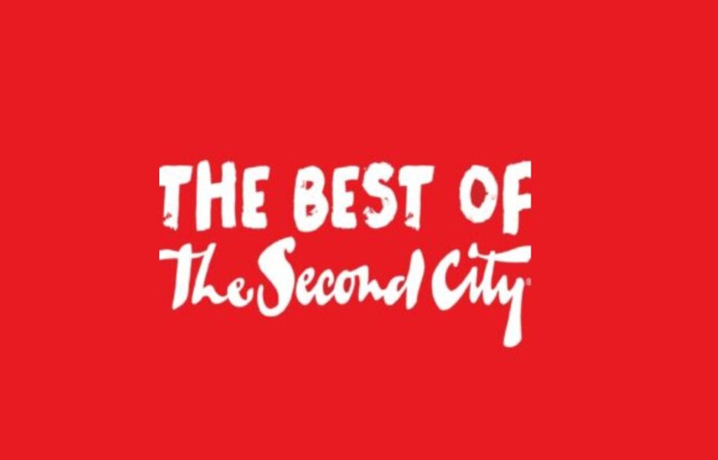 The Best of the Second City: 65 Years of Funny – Chicago Plays