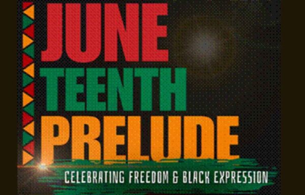 Juneteenth Prelude: Celebrating Freedom and Black Expression, an ...